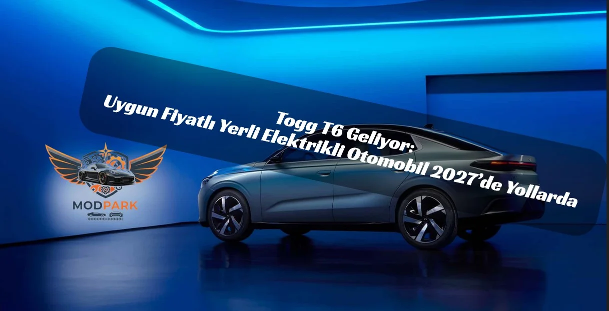 Togg T6 Geliyor: Uygun Fiyatlı Yerli Elektrikli Otomobil 2027’de ...